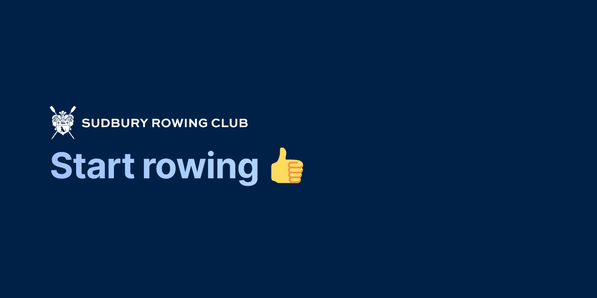Start rowing at Sudbury Rowing Club